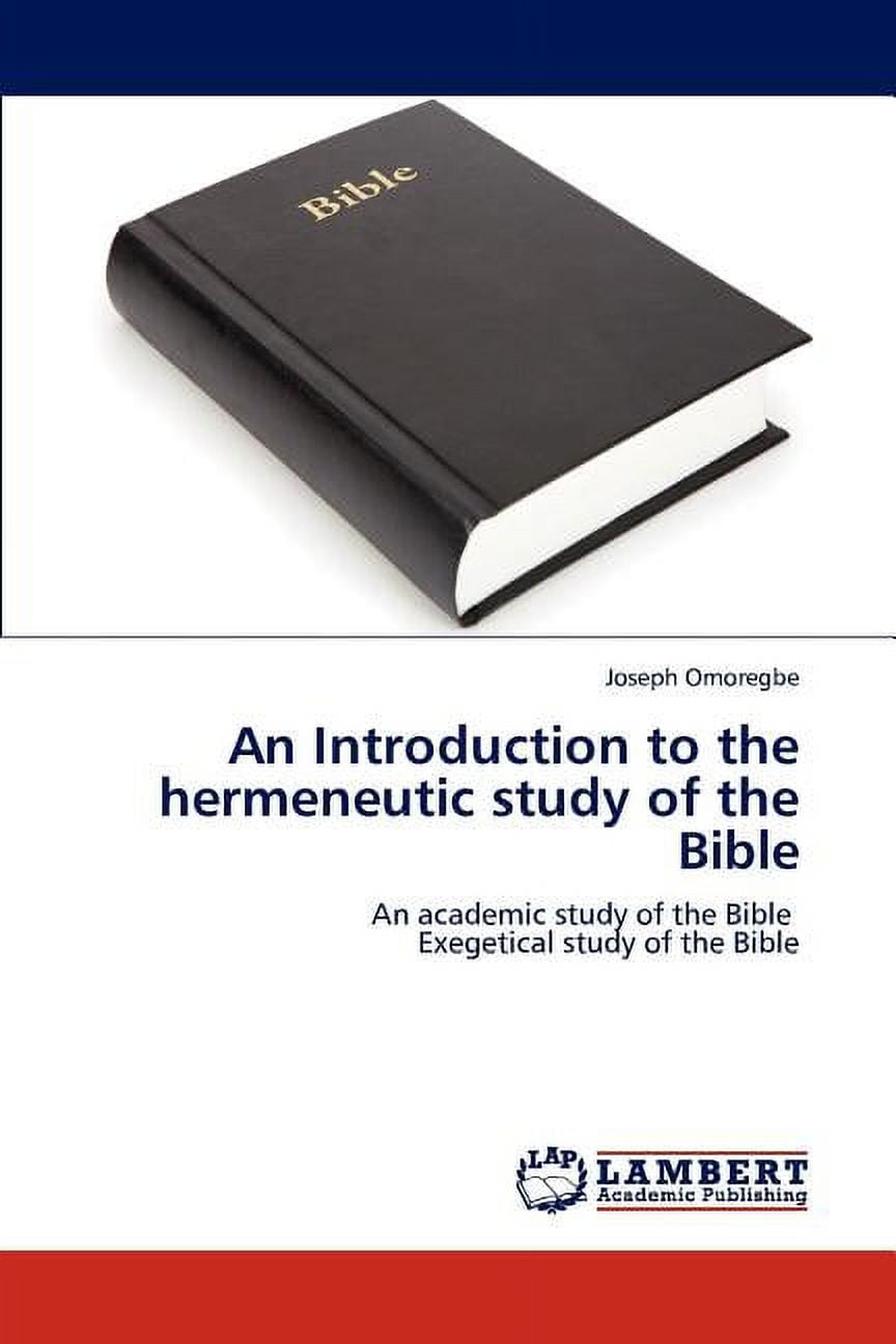 An Introduction to the Hermeneutic Study of the Bible (Paperback ...