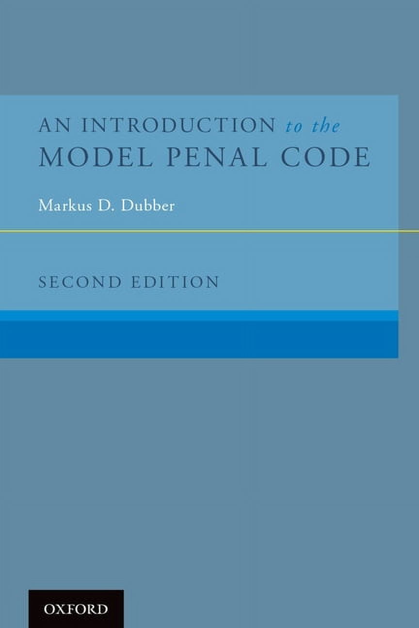 An Introduction to the Model Penal Code, (Paperback) - Walmart.com