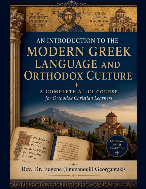 An Introduction to the Modern Greek Language and Orthodox Culture ...