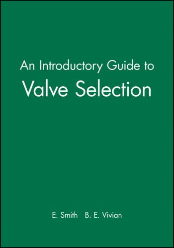 Pre-Owned An Introductory Guide to Valve Selection: Isolation, Check ...