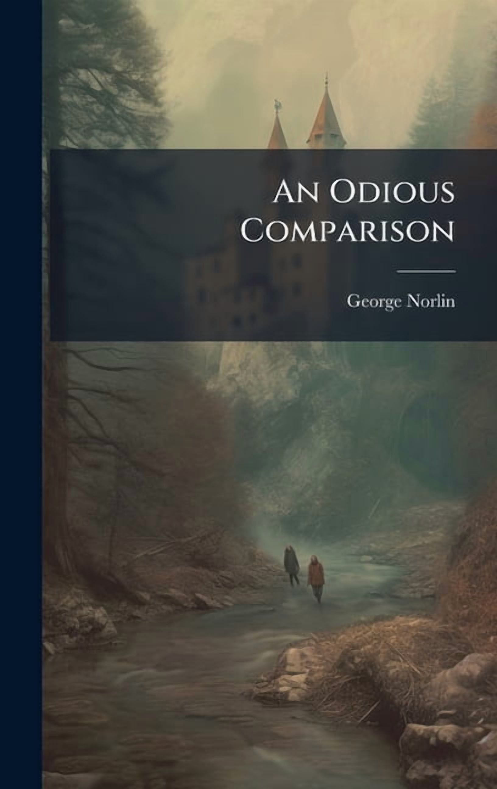 An Odious Comparison, (Hardcover) - Walmart.com