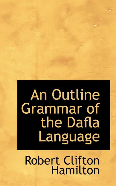 An Outline Grammar of the Dafla Language, (Paperback) - Walmart.com