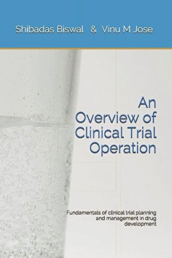 Pre-Owned An Overview of Clinical Trial Operation: Fundamentals of ...
