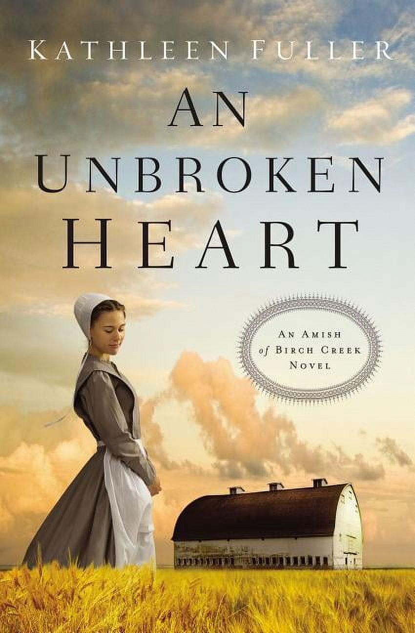 An Unbroken Heart (Paperback) by Dr. Kathleen Fuller - Walmart.com