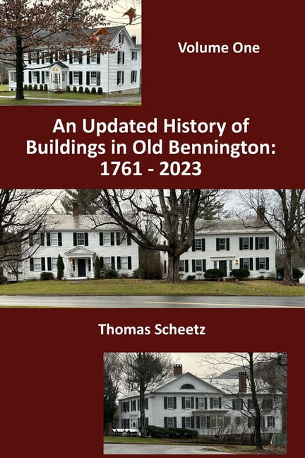 An Updated History of Buildings in Old Bennington, (Paperback ...