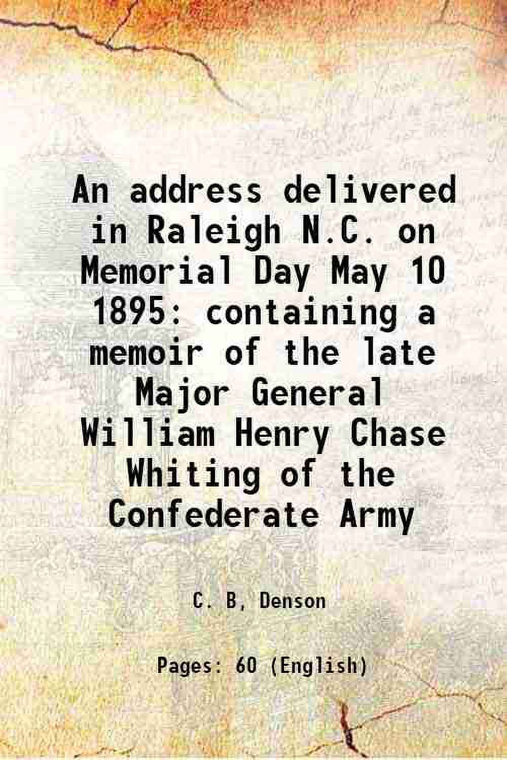 An address delivered in Raleigh N.C. on Memorial Day May 10 1895 ...