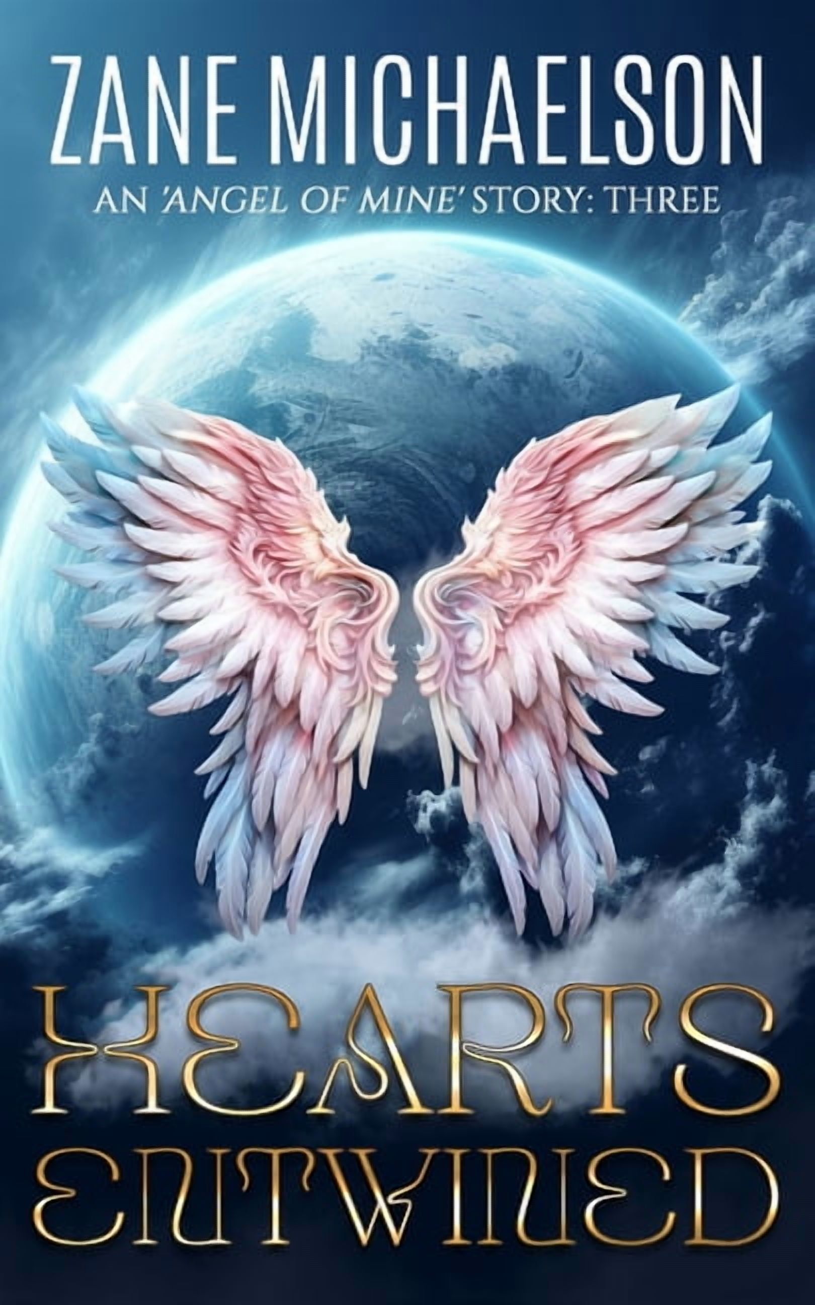 An 'Angel of Mine' Story Hearts Entwined, Book 3, (Paperback) - Walmart.com