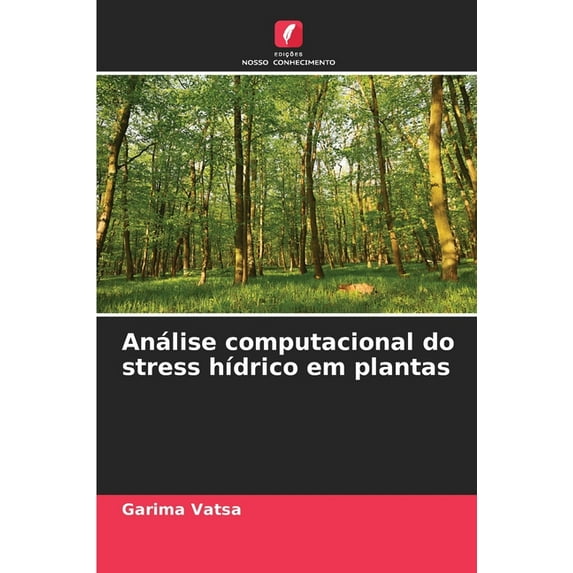 AnÃ¡lise computacional do stress hÃ­drico em plantas, (Paperback ...