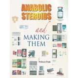 Anabolic Steroids and Making Them (Paperback) - Walmart.com