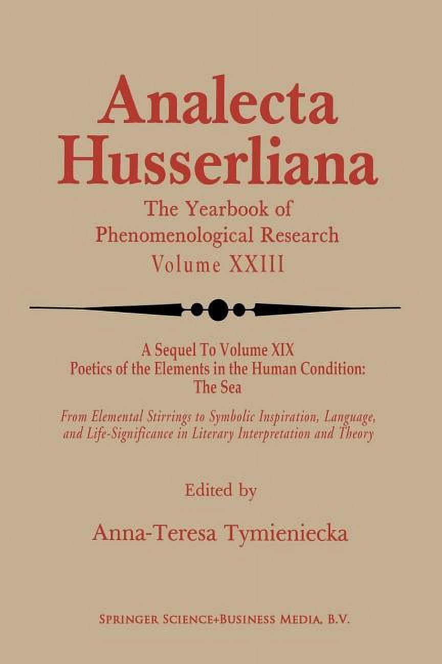 Analecta Husserliana: Poetics of the Elements in the Human Condition ...