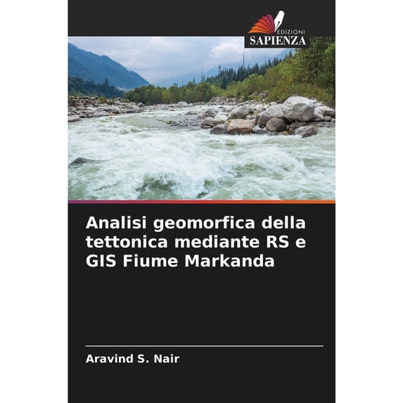 Analisi geomorfica della tettonica mediante RS e GIS Fiume Markanda ...