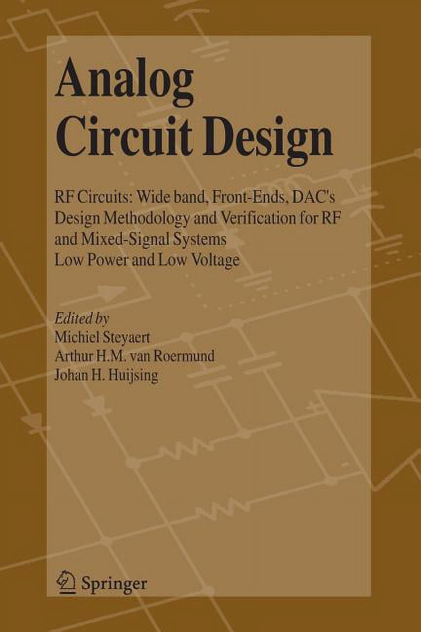 Analog Circuit Design: RF Circuits: Wide Band, Front-Ends, Dac's ...