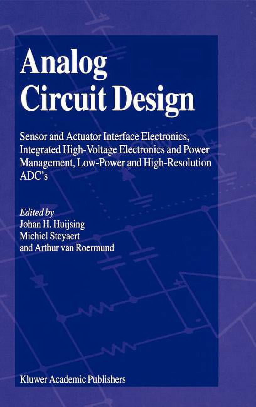 Analog Circuit Design: Sensor and Actuator Interface Electronics ...