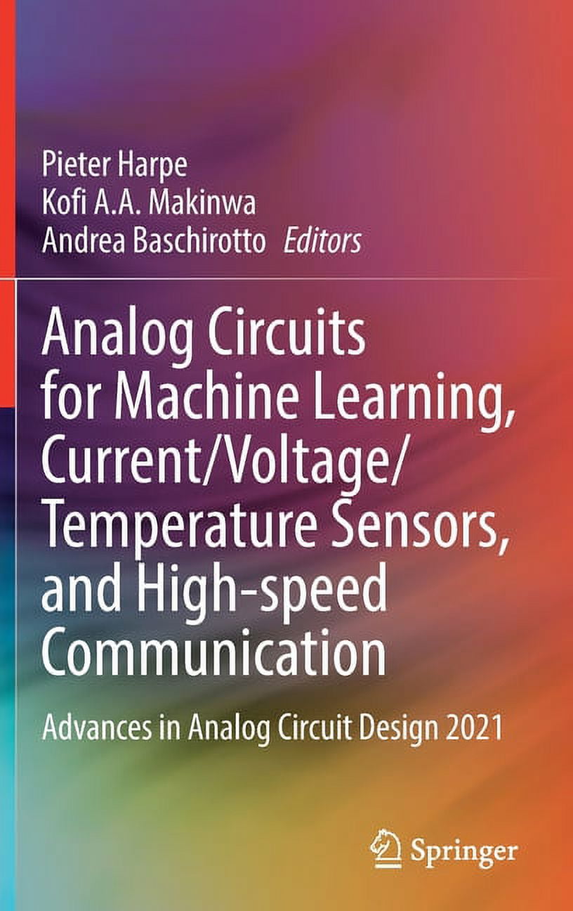 Analog Circuits for Machine Learning, Current/Voltage/Temperature ...