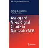 Analog Circuits and Signal Processing Analog and Mixed-Signal Circuits in Nanoscale CMOS ...