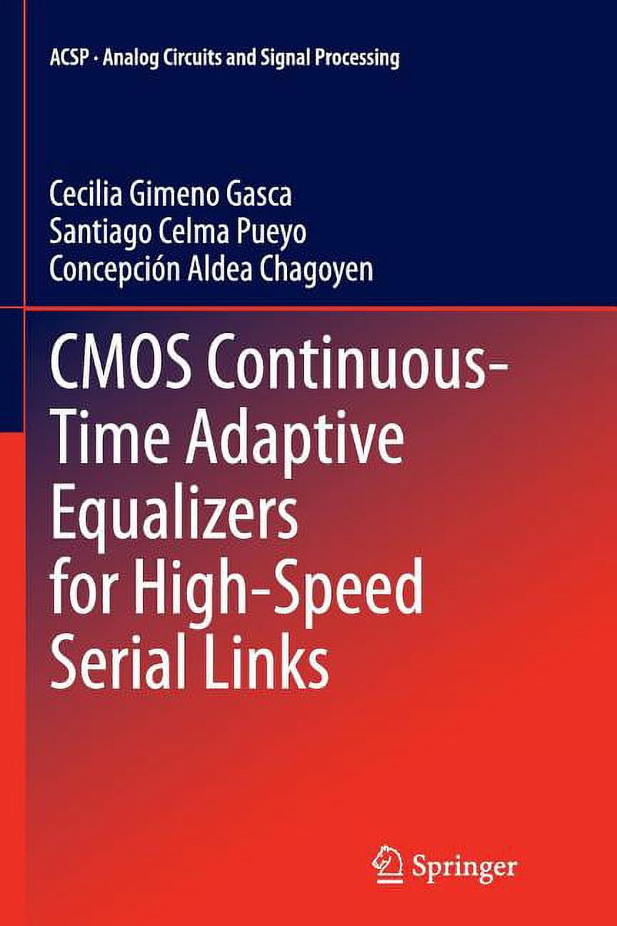 Analog Circuits and Signal Processing: CMOS Continuous-Time Adaptive ...
