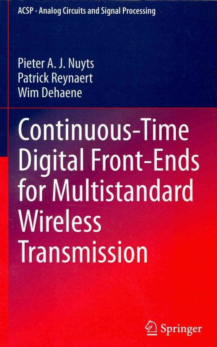 Analog Circuits and Signal Processing: Continuous-Time Digital Front-Ends for Multistandard ...