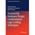 Analog Circuits and Signal Processing Trustworthy Hardware Design: Combinational Logic Locking ...