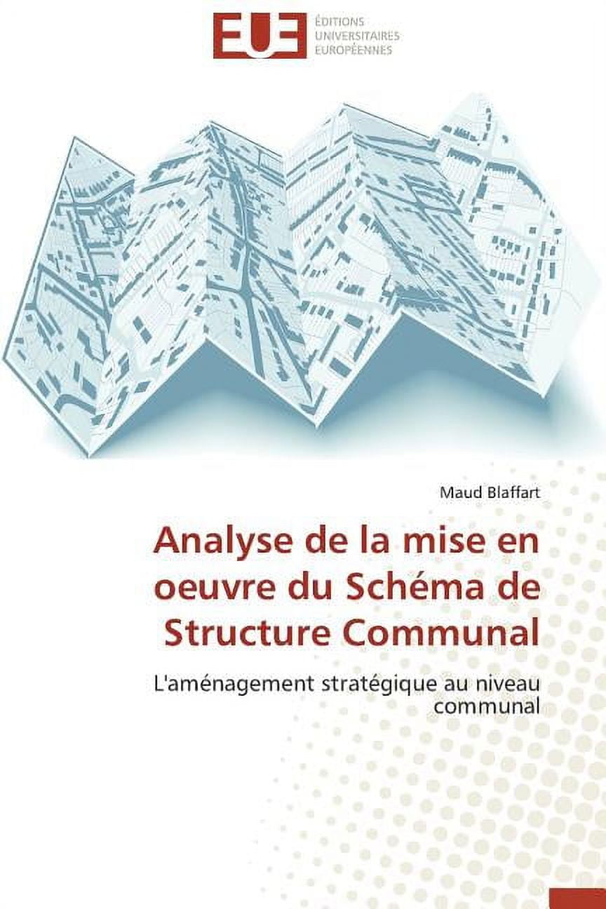 Analyse de la mise en oeuvre du Sch?ma de Structure Communal - Walmart.com