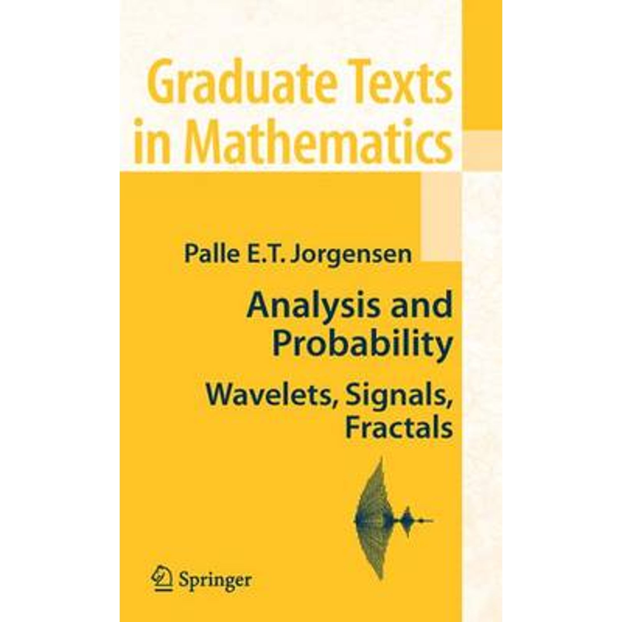 Pre-Owned Analysis and Probability: Wavelets, Signals, Fractals ...