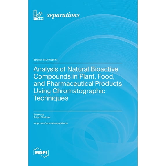 Analysis of Natural Bioactive Compounds in Plant, Food, and ...