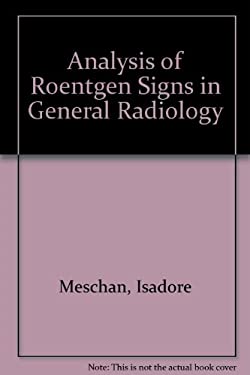 Pre-Owned Analysis of Roentgen Signs in General Radiology: v. 2 ...