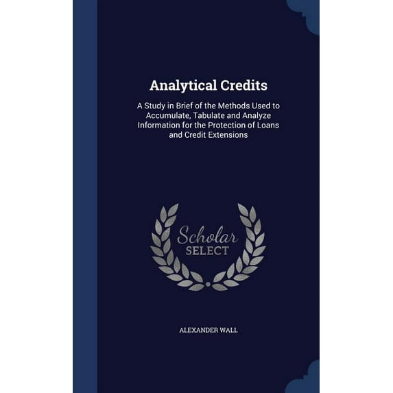 Analytical Credits: A Study In Brief Of The Methods Used To Accumulate ...