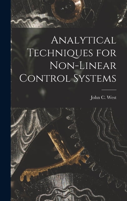 Analytical Techniques for Non-linear Control Systems, (Hardcover) - Walmart.com