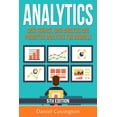 Analytics: Data Science, Data Analysis and Predictive Analytics for Business (Paperback) by ...