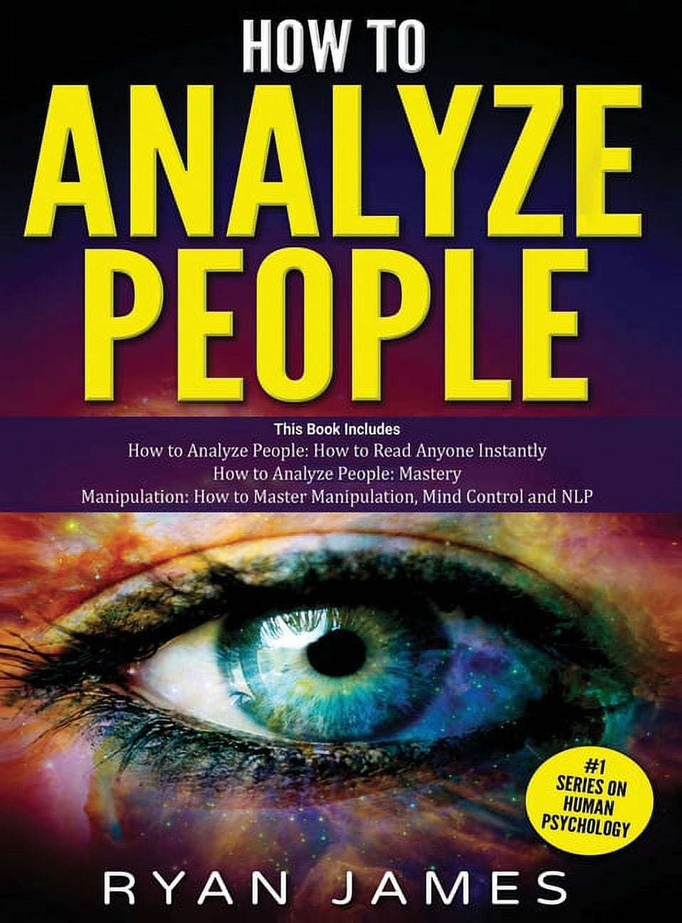 How to Analyze People: 3 Books in 1 - How to Master the Art of Reading ...