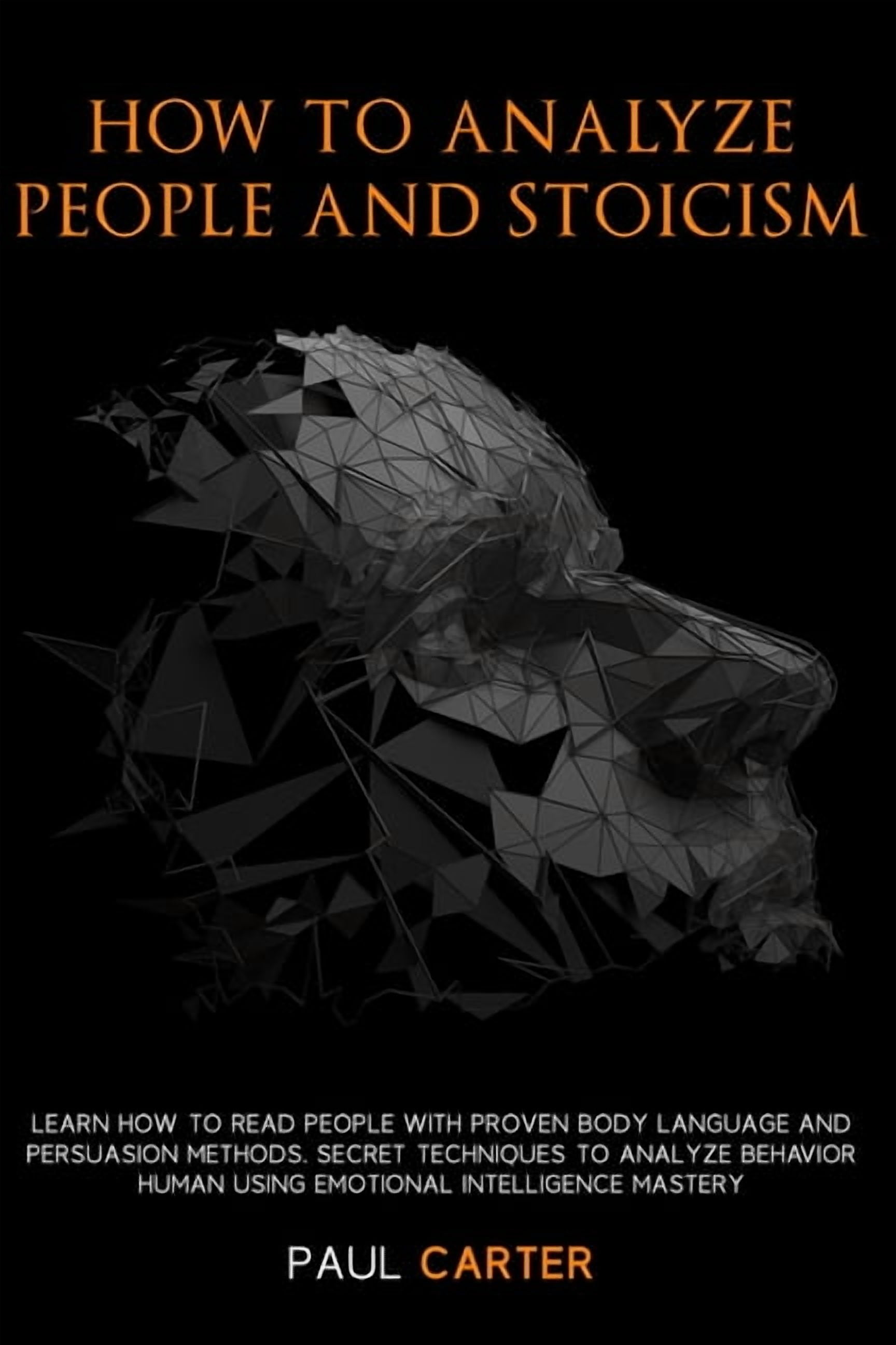 How To Analyze People and Stoicism: Learn how to read people with ...