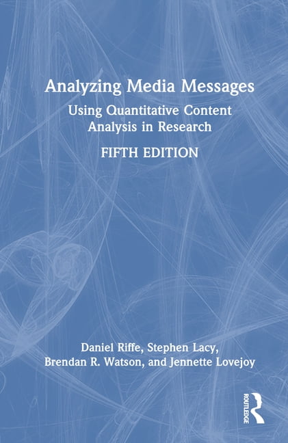 Analyzing Media Messages: Using Quantitative Content Analysis in ...