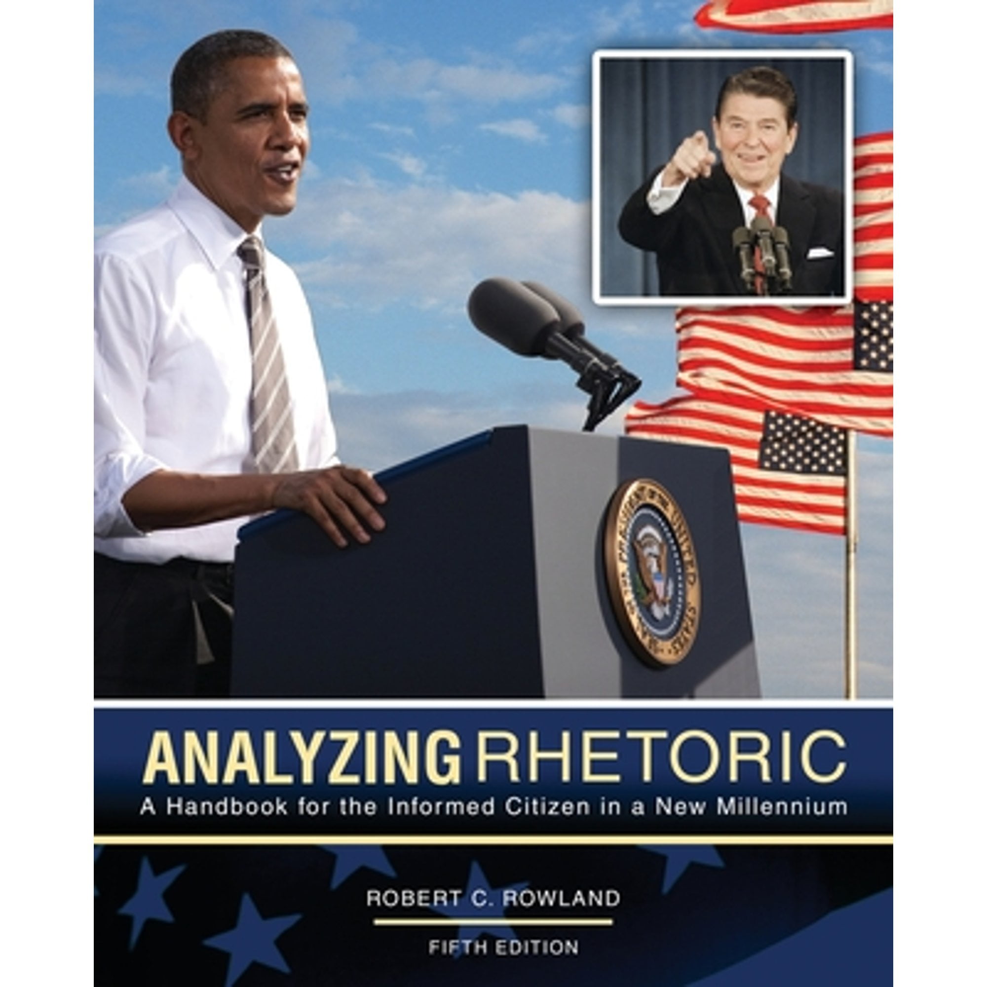 Pre-Owned Analyzing Rhetoric: A Handbook for the Informed Citizen in a ...