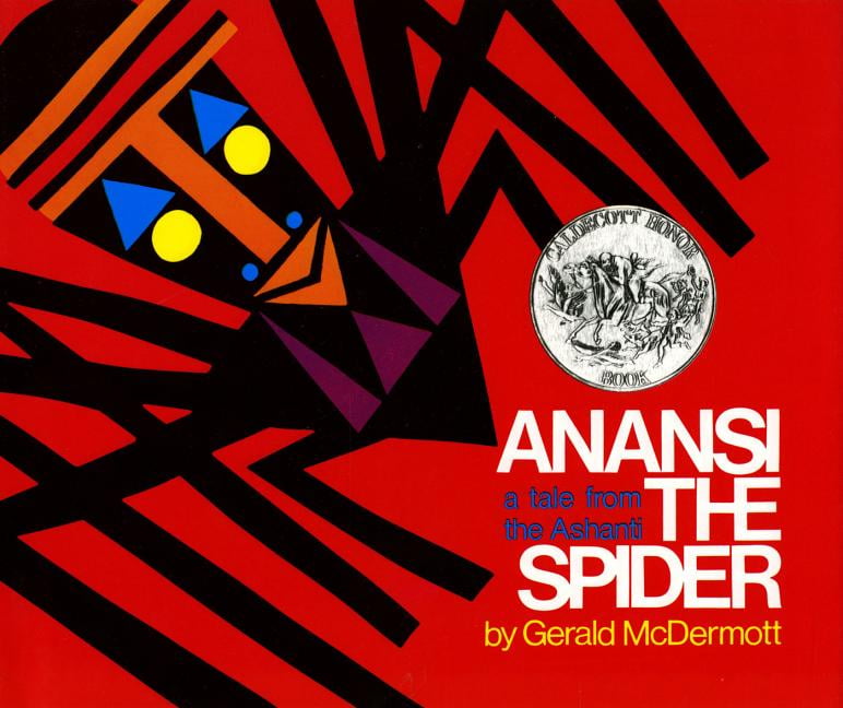 Anansi the Spider: A Tale from the Ashanti (Caldecott Honor Book ...