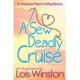 Anastasia Pollack Crafting Mystery A Sew Deadly Cruise, Book 9 ...