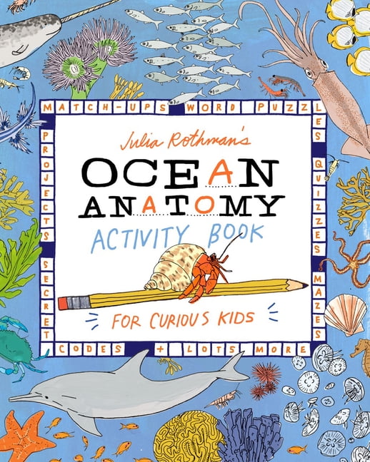 Anatomy Julia Rothman's Ocean Anatomy Activity Book: Match-Ups, Word ...