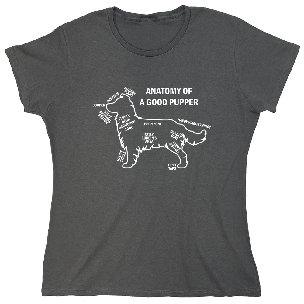 Anatomy Of A Good Pupper Sarcastic Humor Novelty Funny Women's Casual ...