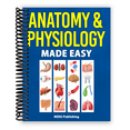 Anatomy & Physiology Made Easy: An Illustrated Study Guide for Students ...