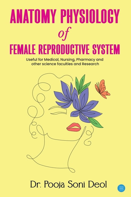 Anatomy Physiology of Female Reproductive System (Paperback) - Walmart.com