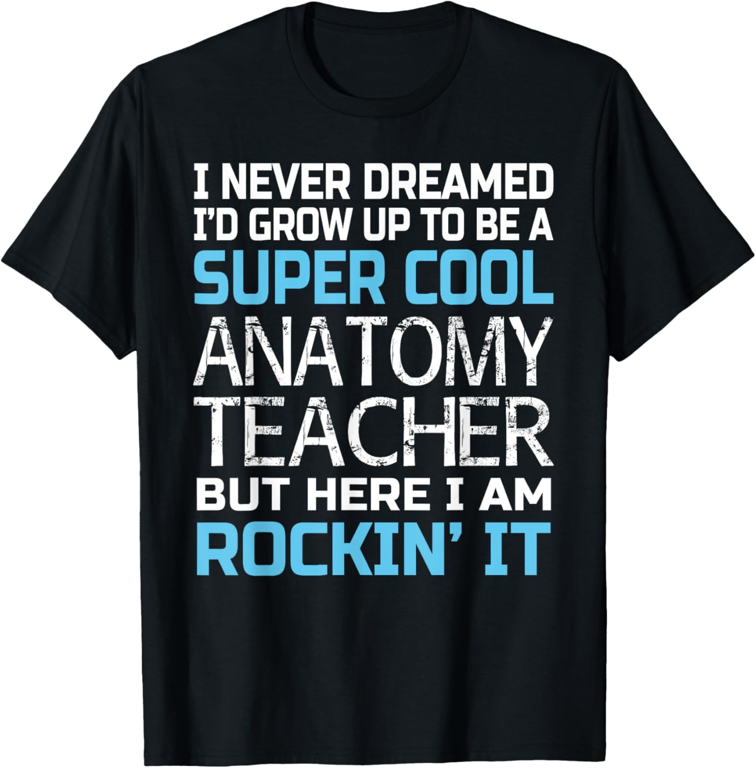 Anatomy Teacher T-Shirt Funny Gift For Anatomy Teachers T-Shirt ...
