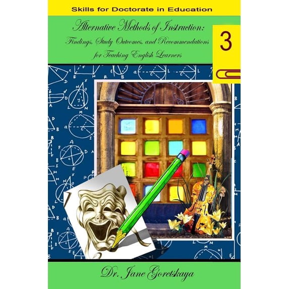 Anatomy of the World of Teaching English Learners: Alternative Methods ...