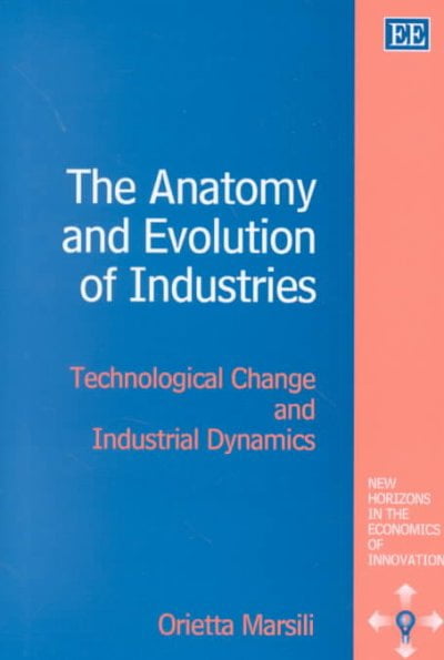 Anatomy and Evolution of Industries : Technological Change and ...