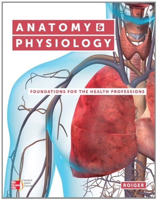 Pre-Owned Anatomy & Physiology: Foundations for the Health Professions - Walmart.com
