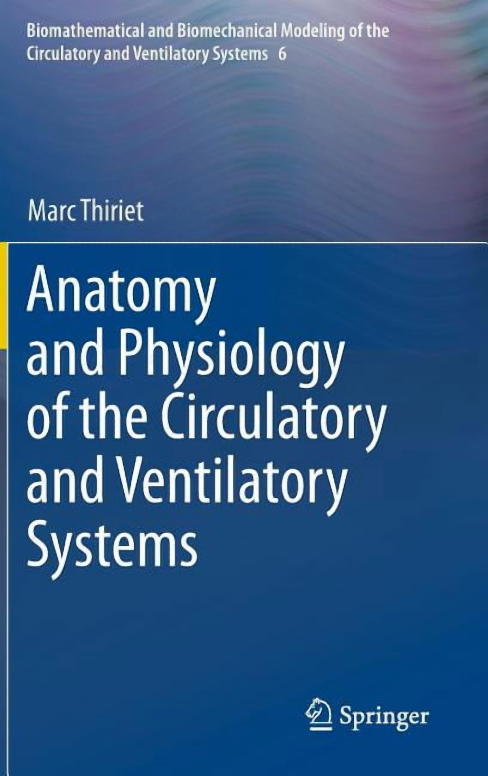 Anatomy and Physiology of the Circulatory and Ventilatory Systems (2014 ...
