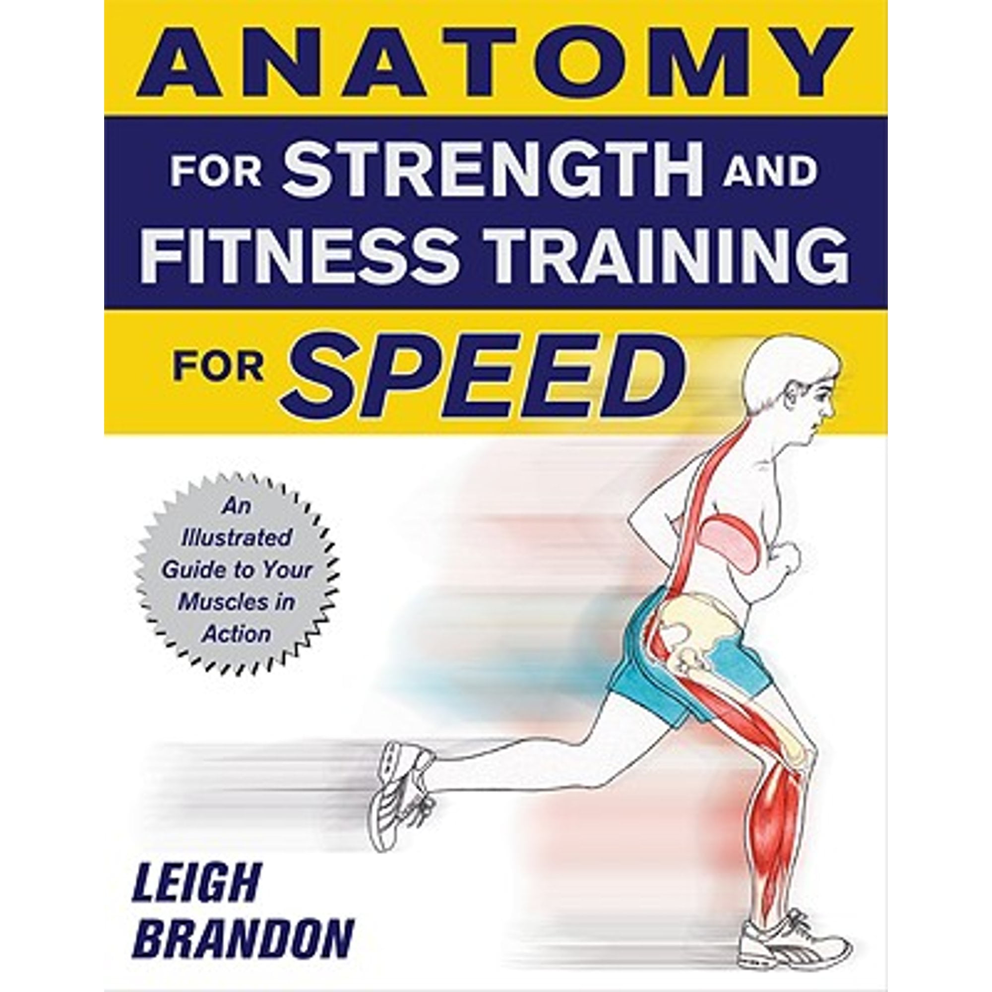 Pre-Owned Anatomy for Strength and Fitness Training for Speed: An ...