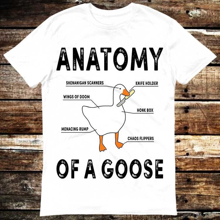 Anatomy of A Goose Funny Duck Graphic Gaming T Shirt Meme Gift Shirt ...
