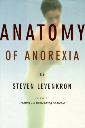 Pre-Owned Anatomy of Anorexia (Hardcover) 0393048357 9780393048353 ...