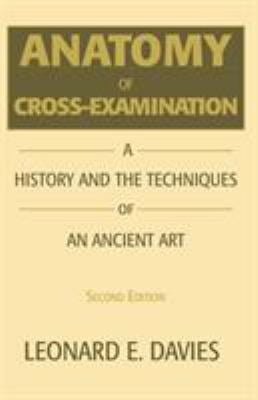 Pre-Owned Anatomy of Cross-Examination (Paperback) 1413431992 ...
