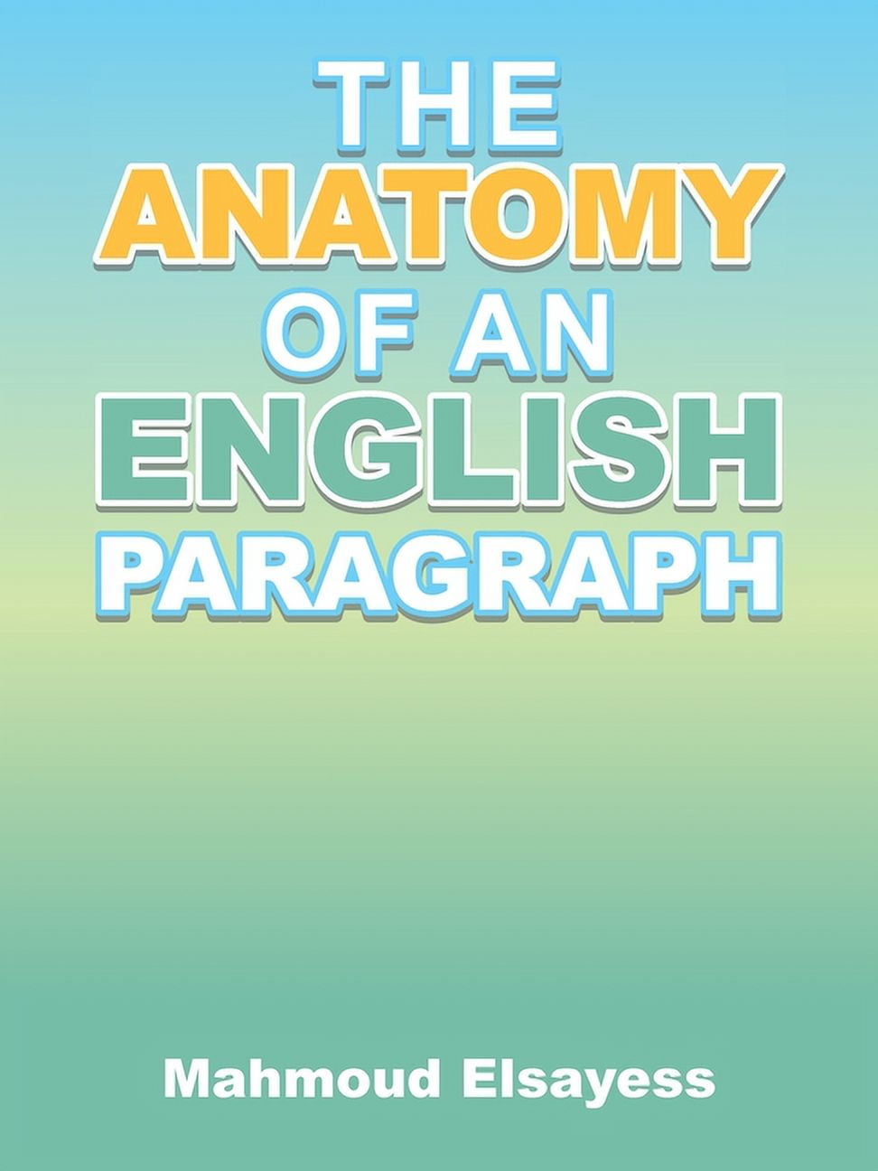 Anatomy of an English Paragraph - Walmart.com