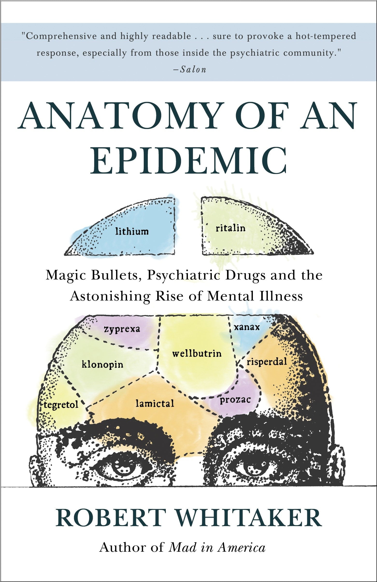 Anatomy of an Epidemic : Magic Bullets, Psychiatric Drugs, and the ...